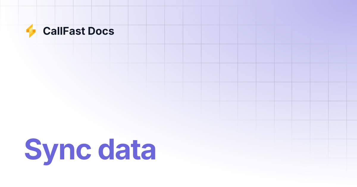 Sync Data Callfast Docs